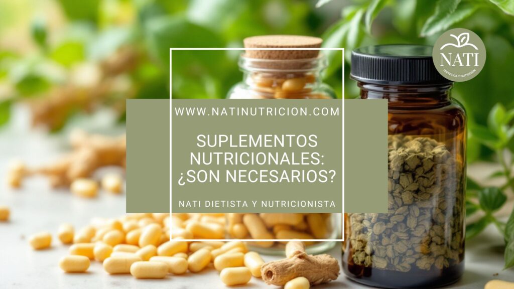 Suplementos Nutricionales: ¿Son Necesarios? | Natinutricion